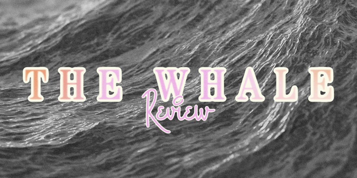 ‘The Whale’ – Review