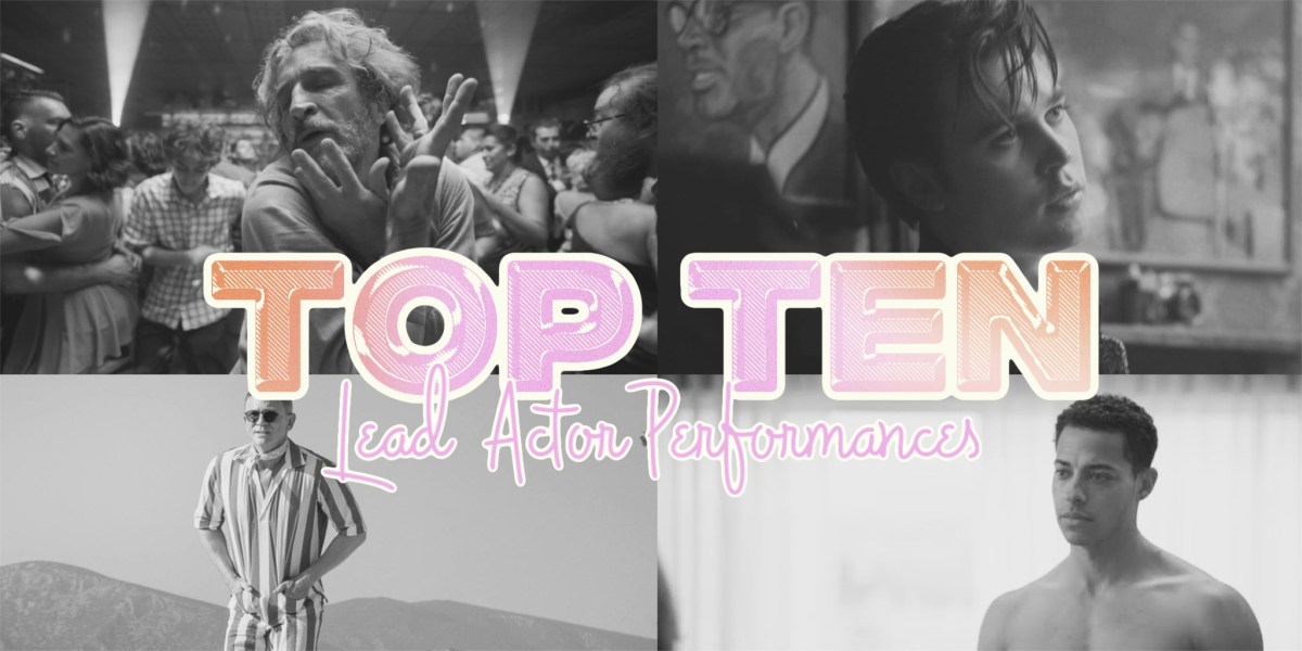 Top Ten Lead Actor Performances