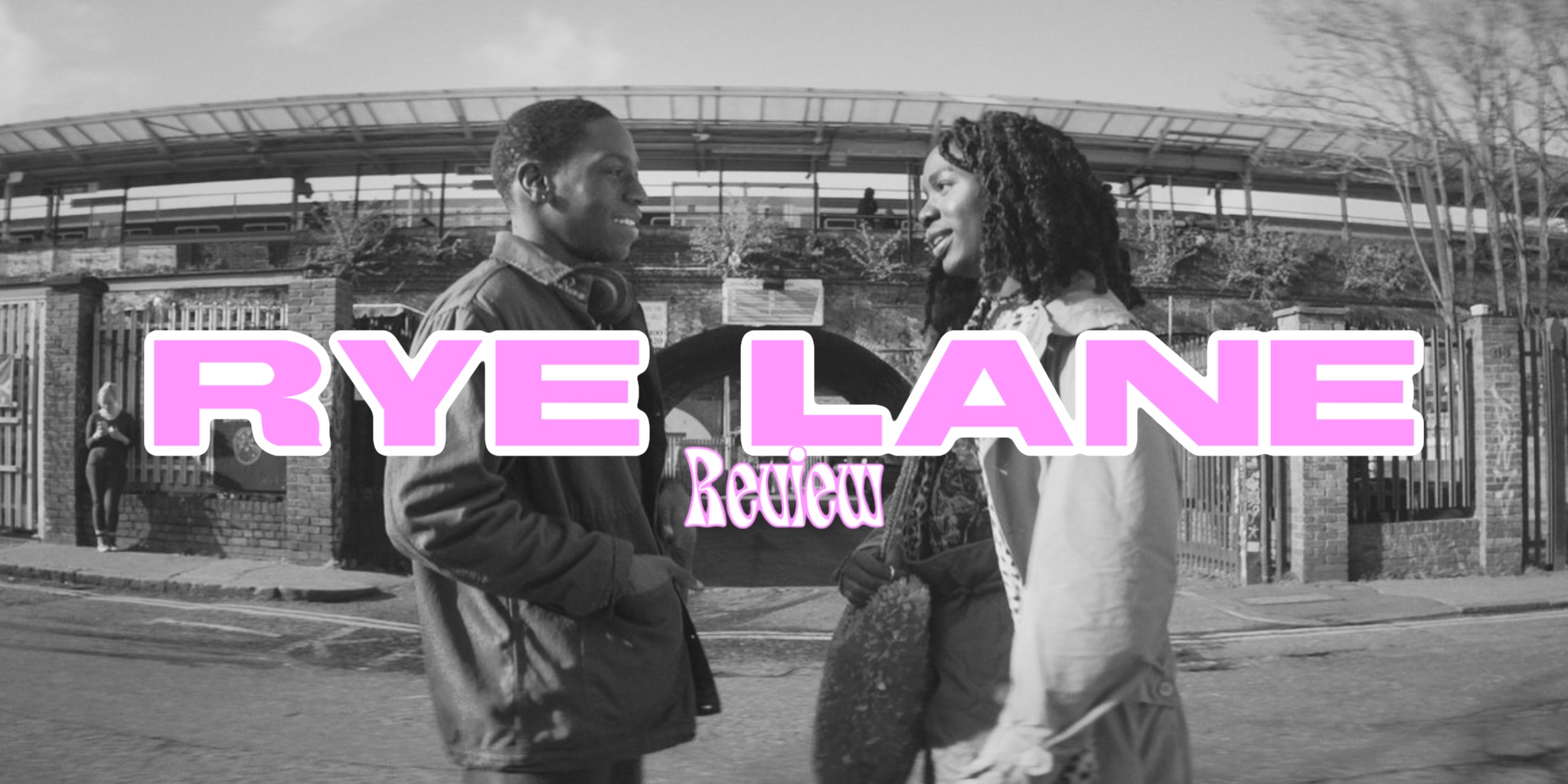 ‘Rye Lane’ – Review