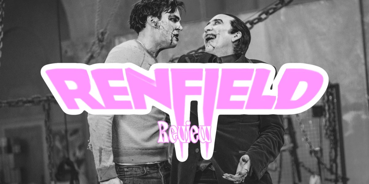 ‘Renfield’ – Review