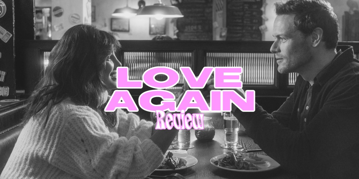 ‘Love Again’ – Review