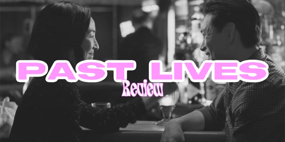 ‘Past Lives’ – Review
