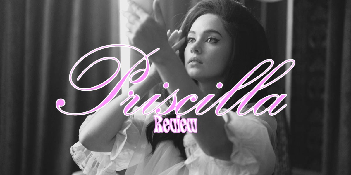 ‘Priscilla’ – Review