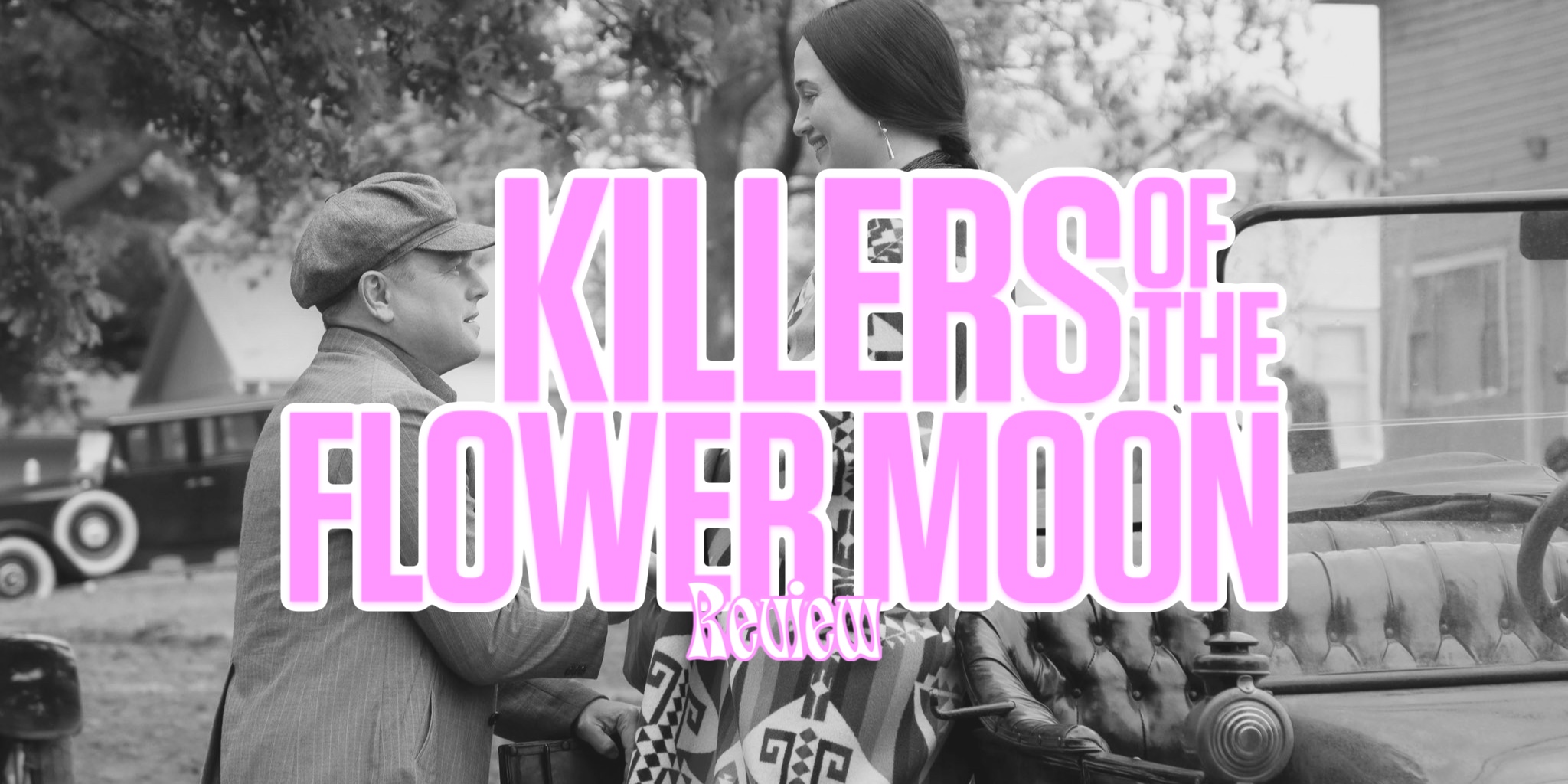 ‘Killers of the Flower Moon’ – Review