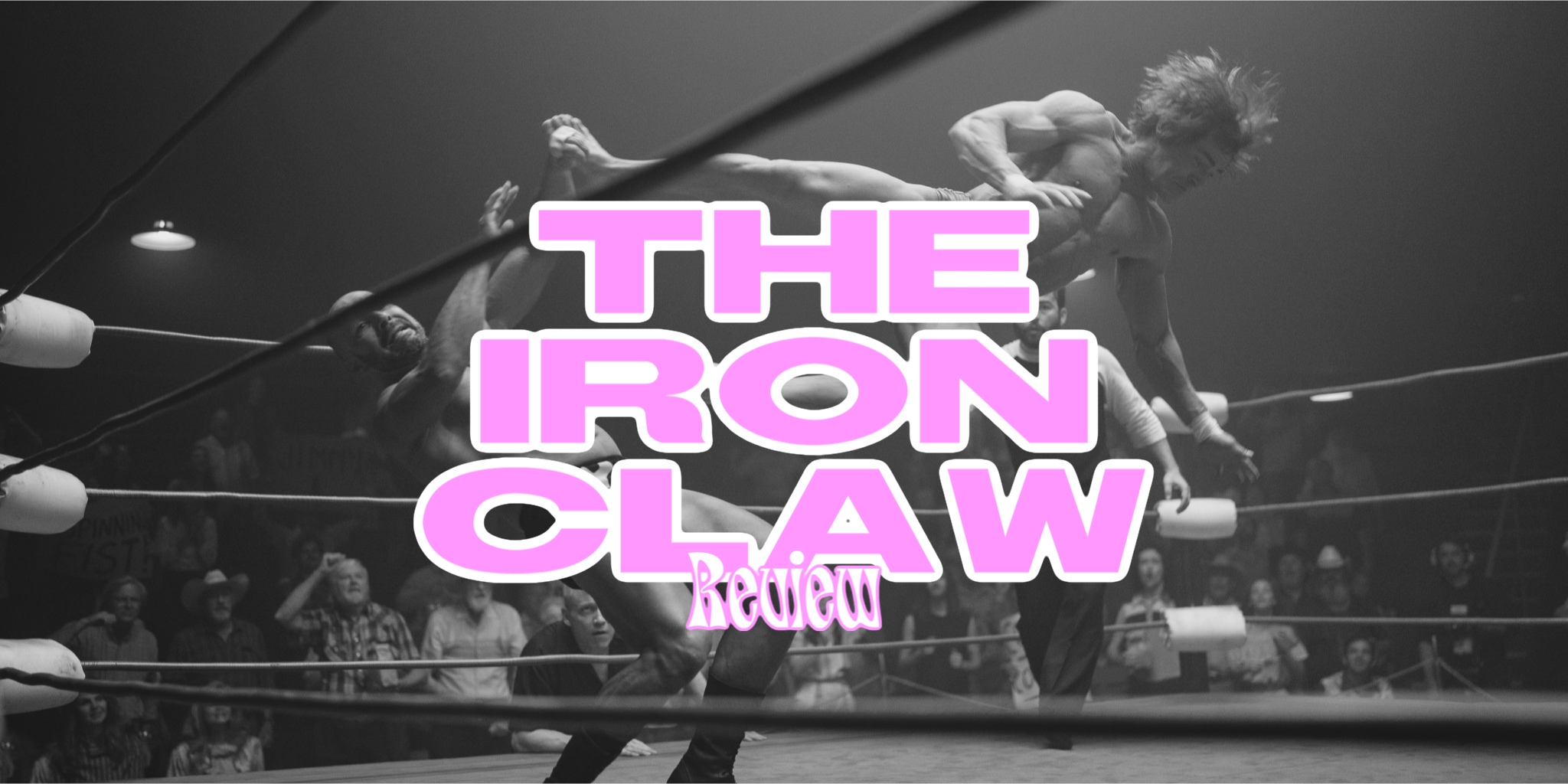 ‘The Iron Claw’ – Review