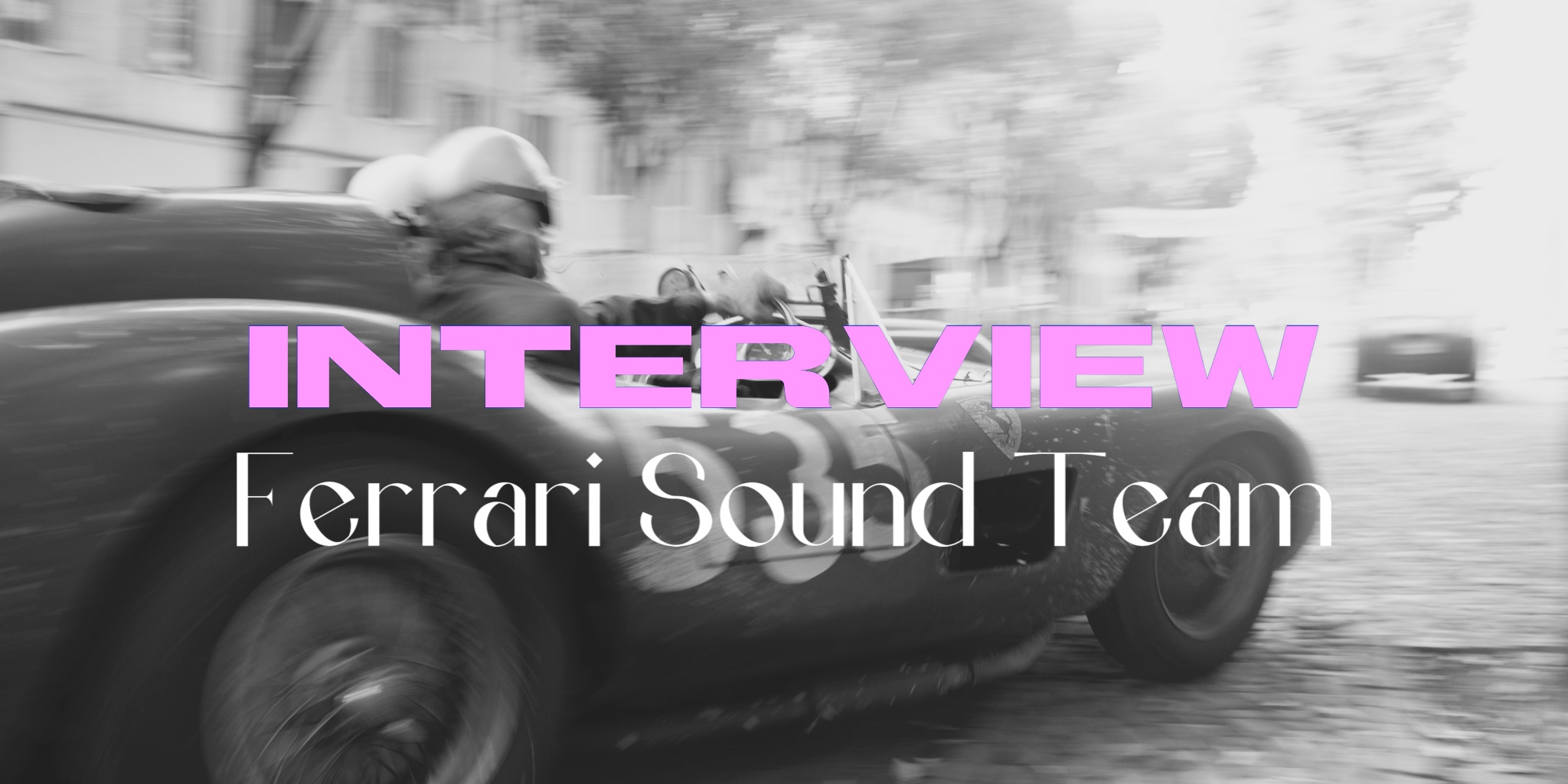 ‘Ferrari’ – Interview with the Sound Team