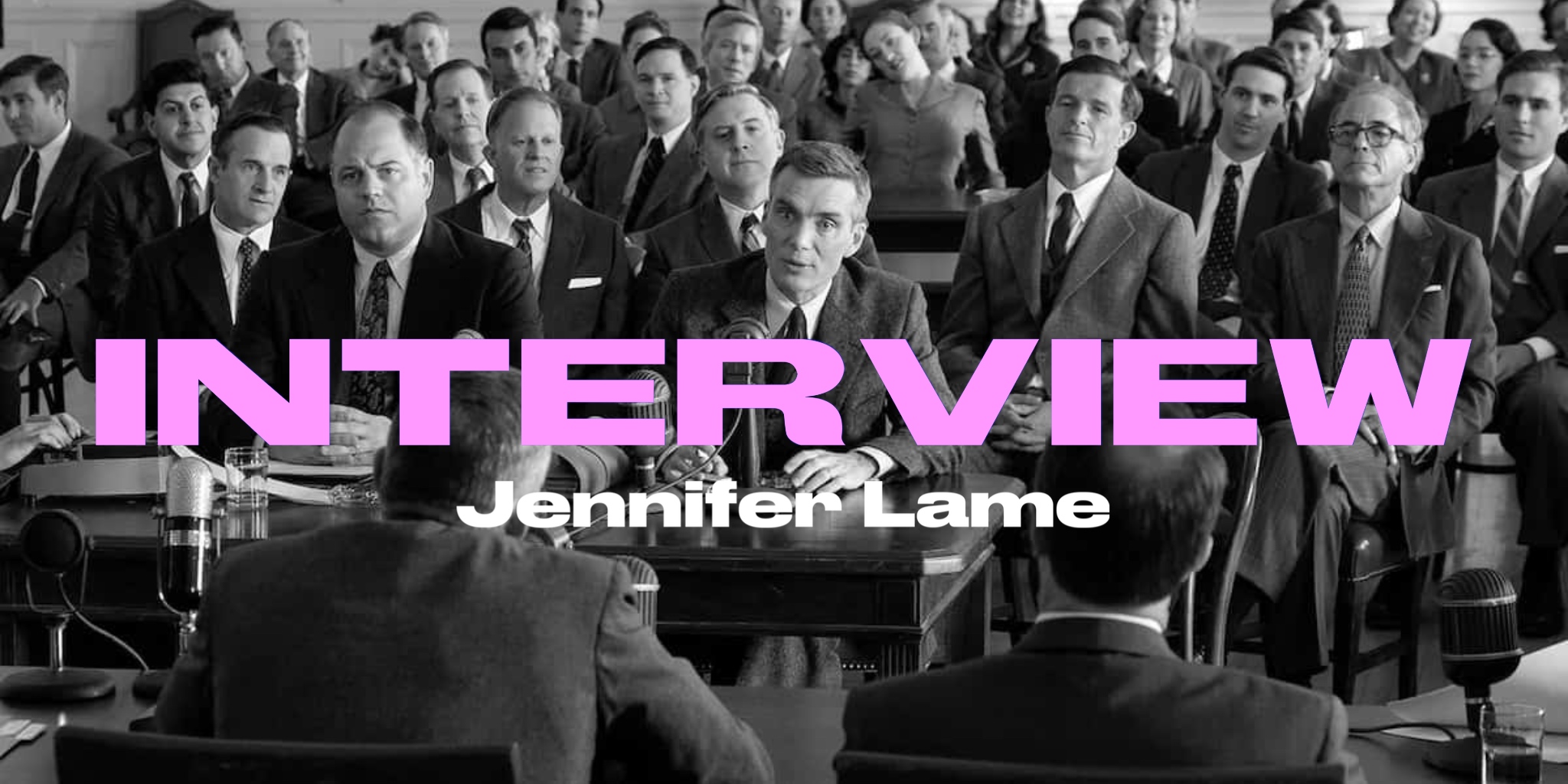 ‘Oppenheimer’ – Interview with Editor Jennifer Lame