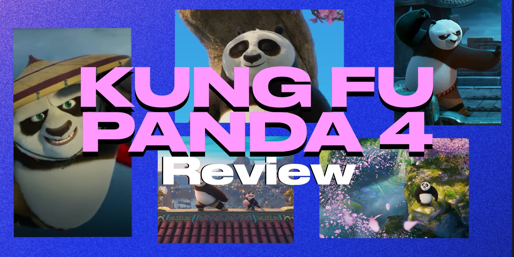 ‘Kung Fu Panda 4’ – Review