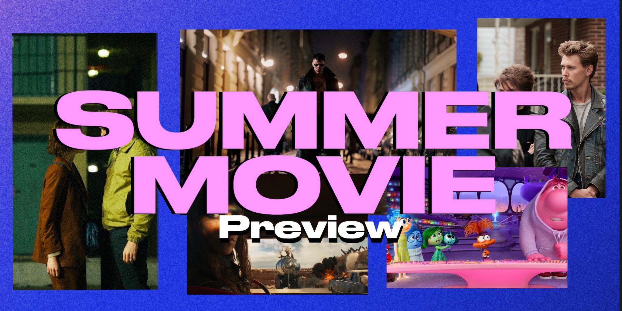 Summer ’24 Movie Preview