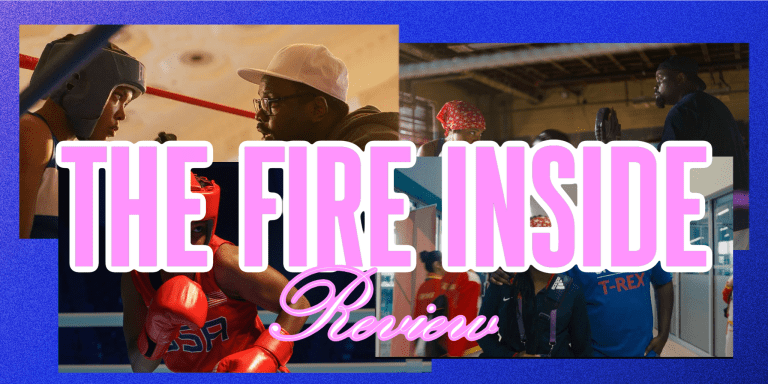 ‘The Fire Inside’ – Review